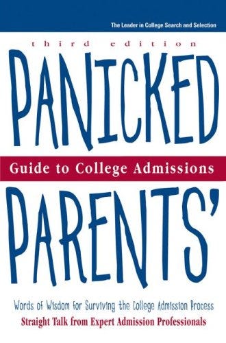 [READ] Panicked Parents’ Guide to College Admissions | by ...