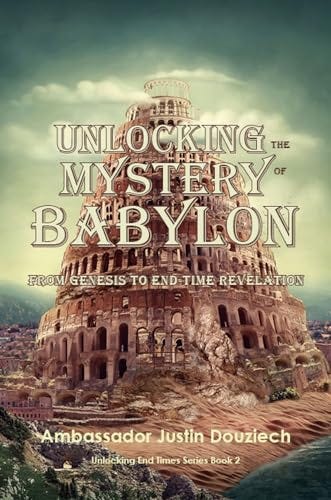 Audiobook UNLOCKING THE MYSTERY OF BABYLON: FROM GENESIS TO END TIME ...