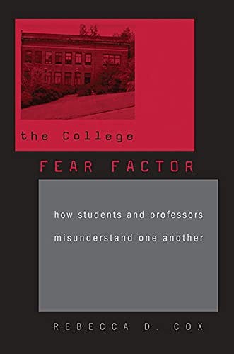 [EBOOK] The College Fear Factor: How Students and Professors ...