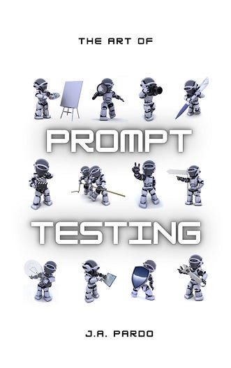 The art of Prompt Testing: how to test LLM-powered Apps | by J. A ...