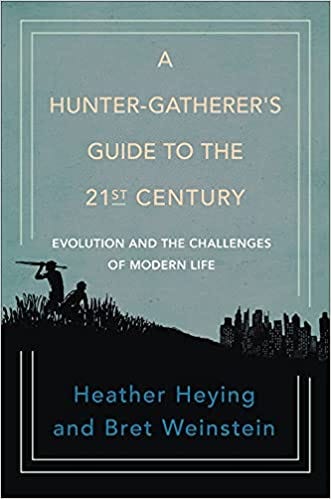 PDF Download A Hunter-Gatherer’s Guide to the 21st Century: Evolution ...