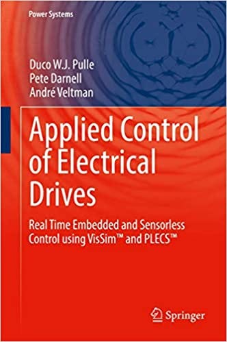 Download In ^PDF Applied Control of Electrical Drives: Real Time Embedded and Sensorless Control ...