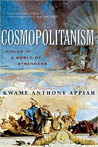 The Age of Cosmopolitanism. Philosopher Kwame Anthony Appiah laid… | by ...
