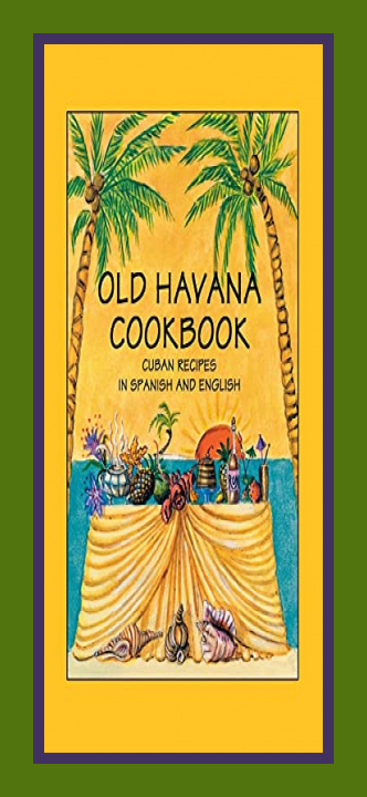 (Rafael Marcos) Old Havana Cookbook: Cuban Recipes in Spanish and ...