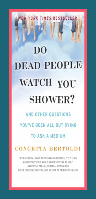 Concetta Bertoldi: Do Dead People Watch You Shower?: And Other ...