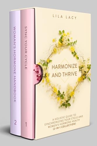 PDF Harmonize and Thrive: A Holistic Guide to Synchronizing Your Cycle ...