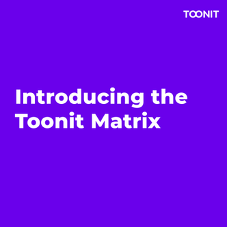 Introducing the Toonit Matrix - TOONIT - Medium