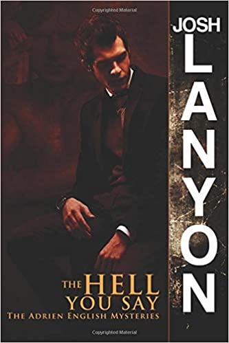 READ/DOWNLOAD=$ The Hell You Say: The Adrien English Mysteries (Volume ...