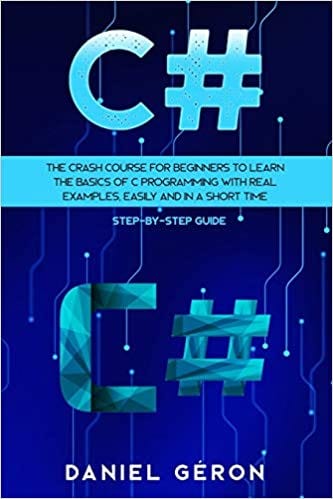 READ/DOWNLOAD!> C#: The Crash Course for Beginners | by READ/DOWNLOAD ...