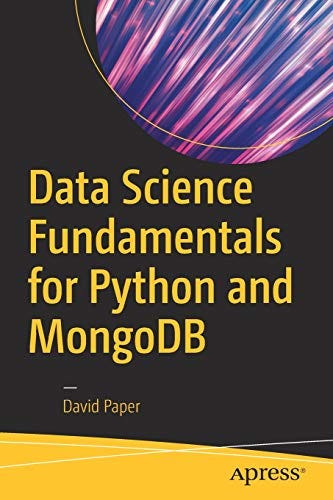 Data Science Fundamentals for Python and MongoDB Full Download PDF | by Cablena Tara | Medium