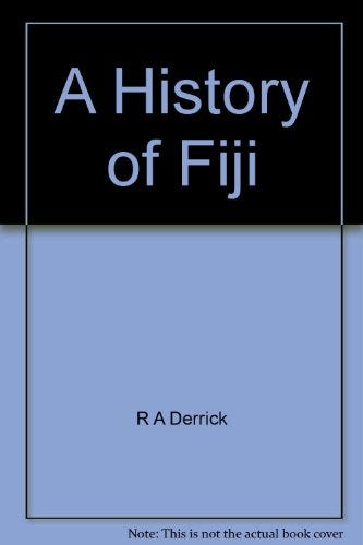 ACCESS PDF EBOOK EPUB KINDLE A History of Fiji by Ronald Albert Derrick ...