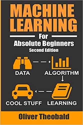 Download !PDF Machine Learning For Absolute Beginners: A Plain English ...