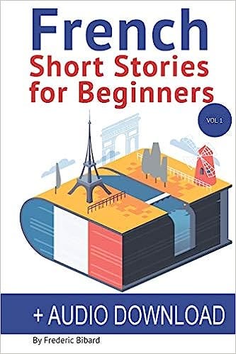READ/DOWNLOAD? French: Short Stories for Beginners + Audio Download ...