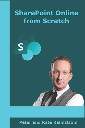View PDF SharePoint Online from Scratch: Office 365 SharePoint from basics to advanced by Peter ...