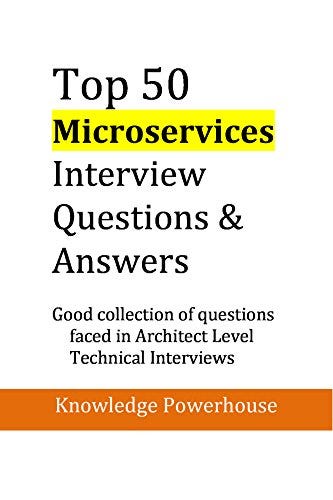 PDF Download# Top 50 Microservices Interview Questions & Answers: Good ...