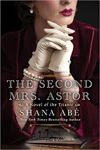 [Download] The Second Mrs. Astor By Shana Abe | by Clarey Brebner | Jul ...
