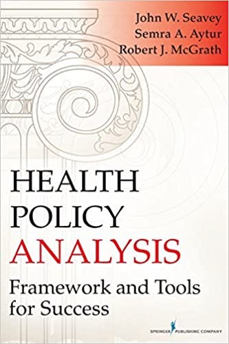 READ/DOWNLOAD#] Health Policy Analysis: Framework and Tools for Success ...