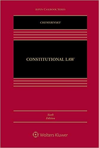 Constitutional Law (6th Edition) By Erwin Chemerinsky — eBook PDF | by ...