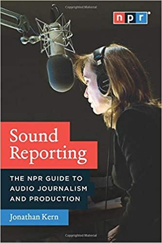 READ/DOWNLOAD=+ Sound Reporting: The NPR Guide to | by READ/DOWNLOAD ...