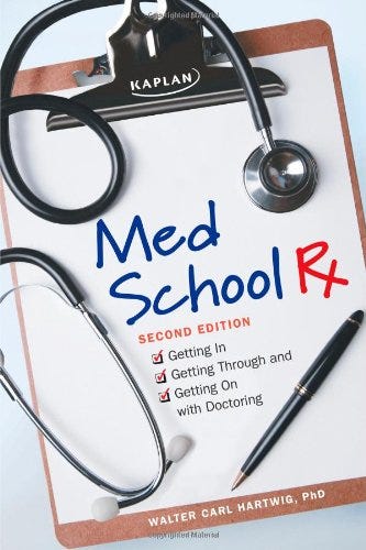 [DOWNLOAD][BEST]} Med School Rx: Getting In, Getting Through, and ...