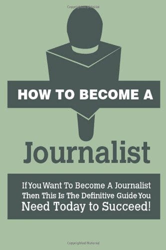 [EBOOK][BEST]} How to Become a Journalist | by Kathrynlevine | Dec ...