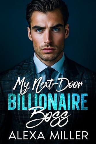 Pdf ️download ️ My Next Door Billionaire Boss An Opposites Attract Age