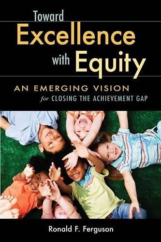 [EBOOK] Toward Excellence with Equity: An Emerging Vision for Closing ...