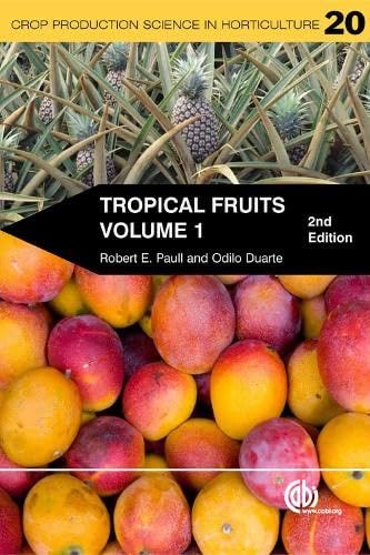 [READING BOOK] Tropical Fruits (Crop Production Science in Horticulture ...