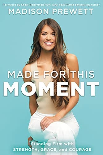 [Pdf-Download] Made for This Moment: Standing Firm with Strength, Grace, and Courage by Madison ...