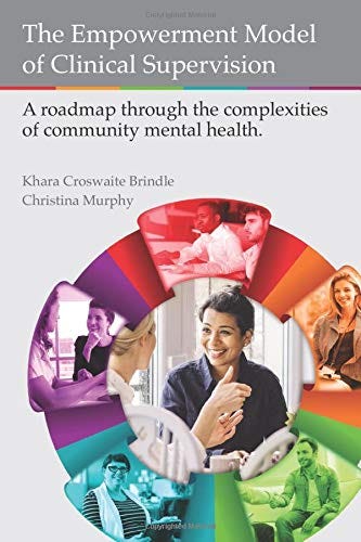 [DOWNLOAD] The Empowerment Model of Clinical Supervision: A roadmap ...