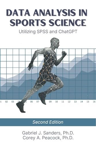 READ/DOWNLOAD Data Analysis in Sports Science: Utilizing SPSS and ...