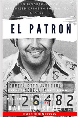 [READ] El Patron everything you didn’t know about the biggest drug ...