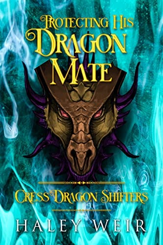 Ebook Protecting His Dragon Mate (Paranormal Women’s Fiction): Cress ...