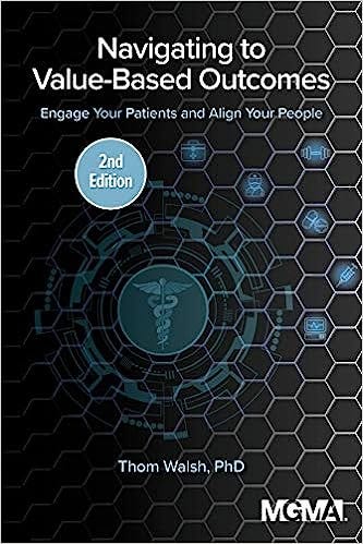 [DOWNLOAD]-Navigating to Value-Based Outcomes: Engage Your Patients and ...