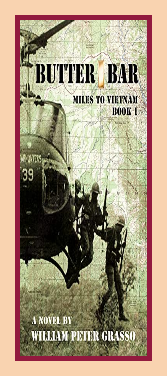 William Peter Grasso ~ BUTTER BAR (MILES TO VIETNAM Book 1) eBook | by ...
