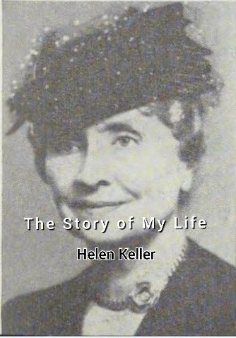 The Story Of My Life Helen Keller Summary