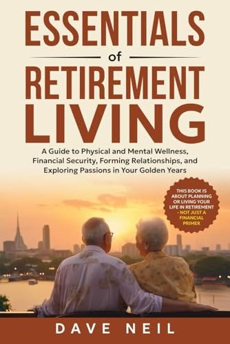 Read Essentials of Retirement Living: A Guide to Physical and Mental ...