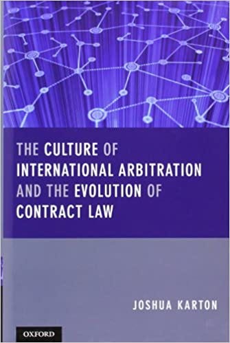 PDF Download! The Culture of International Arbitration and The Evolution of Contract Law Read %book