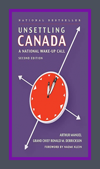 Arthur Manuel ~ Unsettling Canada: A National Wake-up Call | by Ms ...