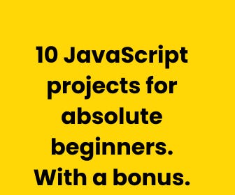 10 JavaScript projects for absolute beginners. | by Debojit Basak | Medium