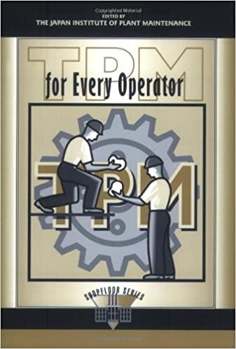 Download In %$PDF TPM for Every Operator (The Shopfloor Series) Read ...