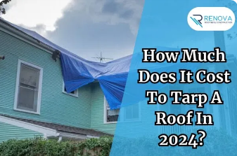 HOW MUCH DOES IT COST TO TARP A ROOF IN 2024? - Renova Roofing ...
