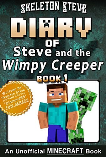 Read Ebook PDF Diary of Steve and the Wimpy Creeper 1: Unofficial ...