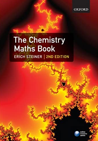 The Chemistry Maths Book 2nd Edition Erich Steiner, ISBN-13: 978 ...