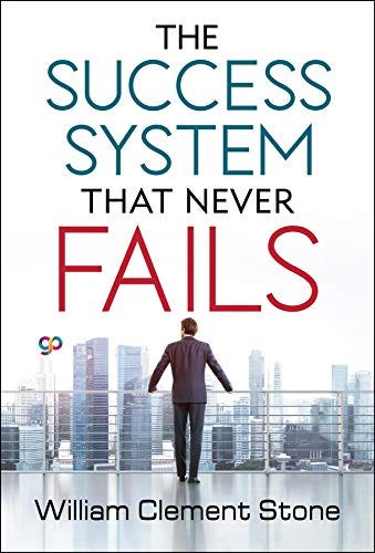 How a millionaire thinks: “The Success System That Never Fails” | by ...