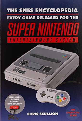 Read pdf The SNES Encyclopedia: Every Game Released for the Super ...