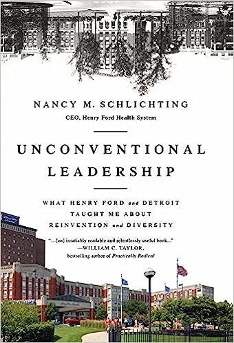 READ/DOWNLOAD@! Unconventional Leadership: What Henry Ford and Detroit ...