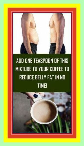 Reduce BELLY FAT IN NO TIME Just by Adding One Teaspoon of This Mixture ...