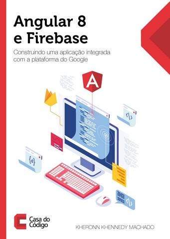 Book Release — Angular 8 and Firebase: Building a Google Platform ...