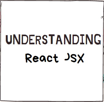 Understanding JSX in ReactJS. JSX means JavaScript XML. We use JSX to ...
